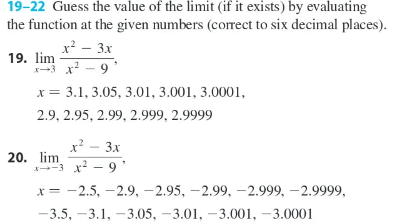 Solved 19-22 Guess the value of the limit (if it exists) by | Chegg.com
