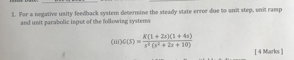 Solved 1. For a negative unity feedback system determine the | Chegg.com
