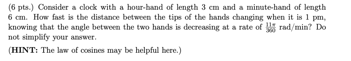 Solved (6 pts.) Consider a clock with a hour-hand of length | Chegg.com