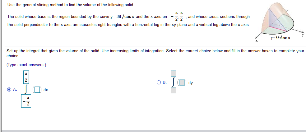 Solved Use the general slicing method to find the volume of | Chegg.com