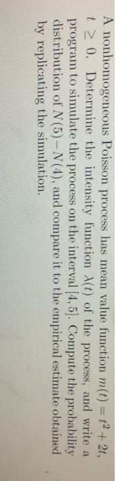 Solved A nonhomogeneous Poisson process has mean value | Chegg.com