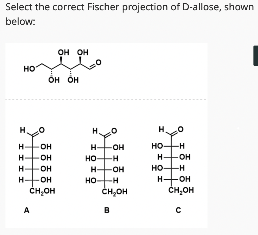 Solved Select the correct Fischer projection of D-allose, | Chegg.com