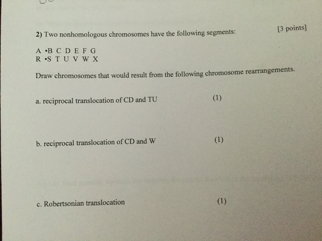 Solved 2) Two nonhomologous chromosomes have the following | Chegg.com