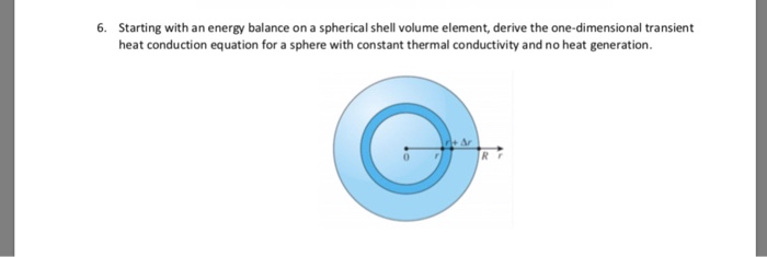 Solved 6. Starting with an energy balance on a spherical | Chegg.com