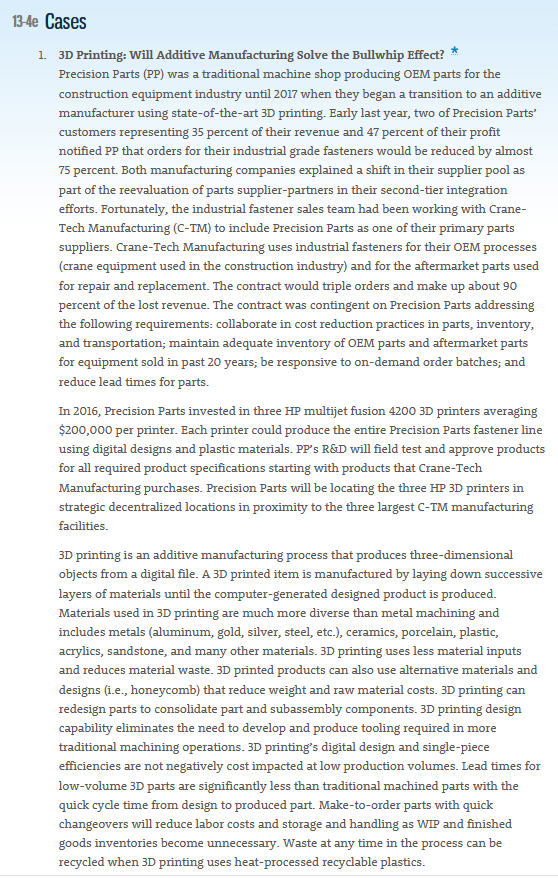 Solved 13-4e Cases 1. 3D Printing: Will Additive | Chegg.com