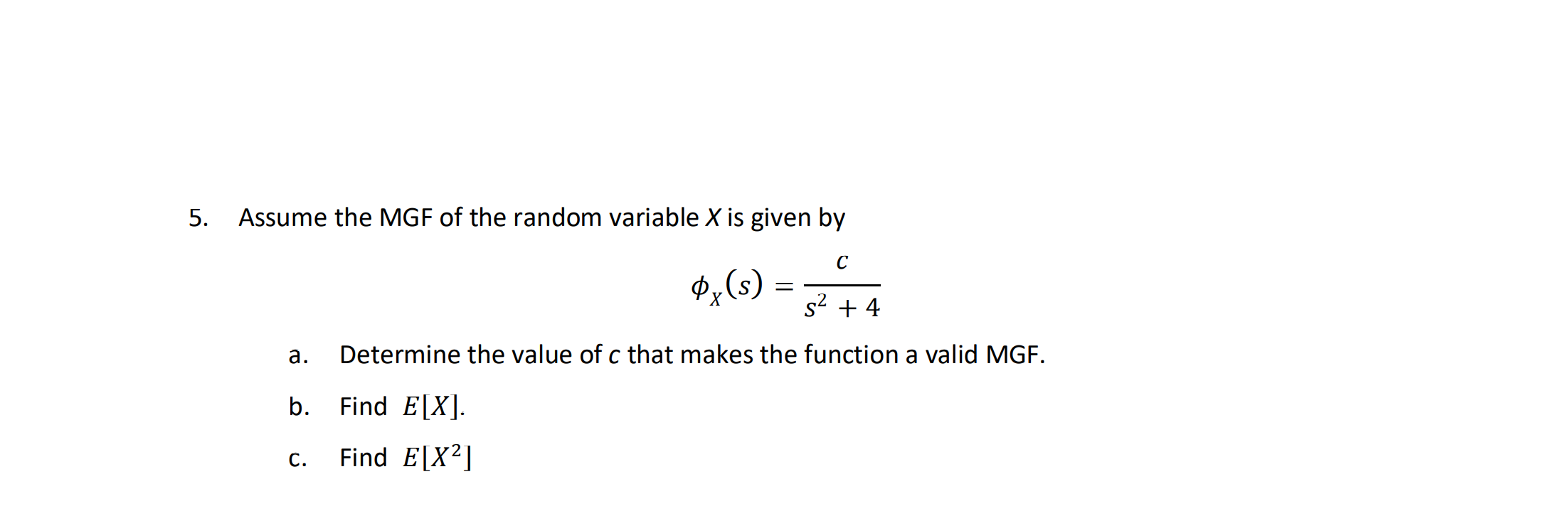 Solved 5. Assume the MGF of the random variable X is given | Chegg.com