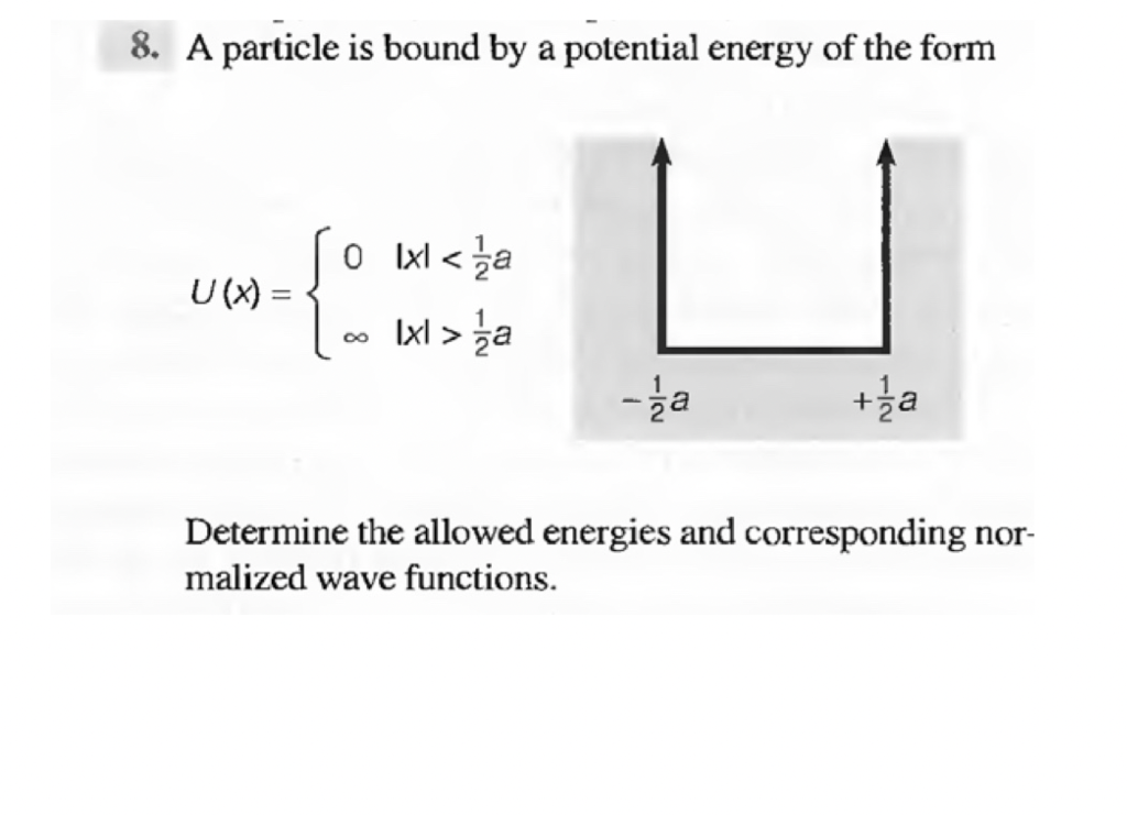 Solved 8. A particle is bound by a potential energy of the | Chegg.com