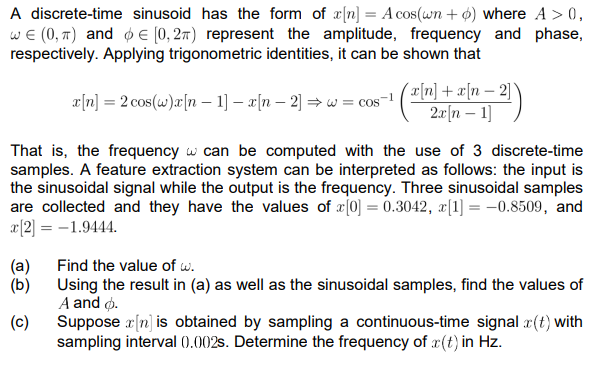 Solved A discrete-time sinusoid has the form of | Chegg.com