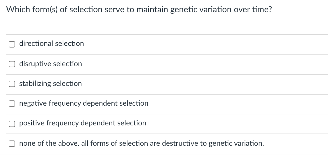Solved Which form(s) of selection serve to maintain genetic | Chegg.com