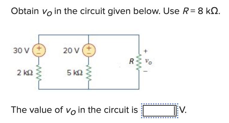 Solved Obtain vo in the circuit given below. Use R = 8 | Chegg.com