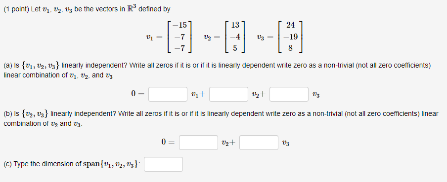 Solved (1 point) Let v1,v2,v3 be the vectors in R3 defined | Chegg.com