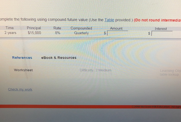Solved mplete the following using compound future value (Use | Chegg.com Solved mplete the following using compound future value (Use | Chegg.com