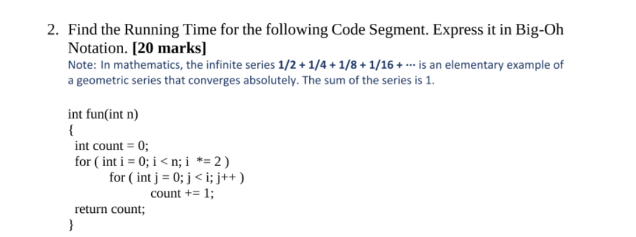 Solved 2. Find the Running Time for the following Code | Chegg.com