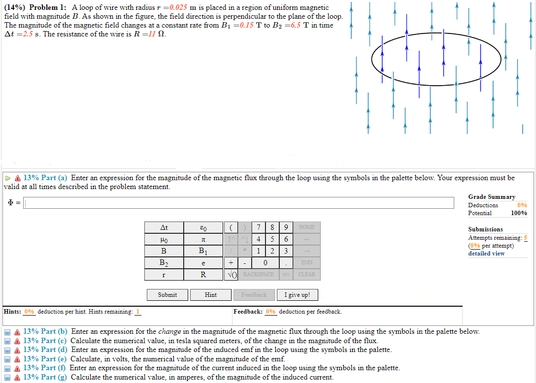 Solved (14\%) Problem 1: A loop of wire with radius r=0.025 | Chegg.com