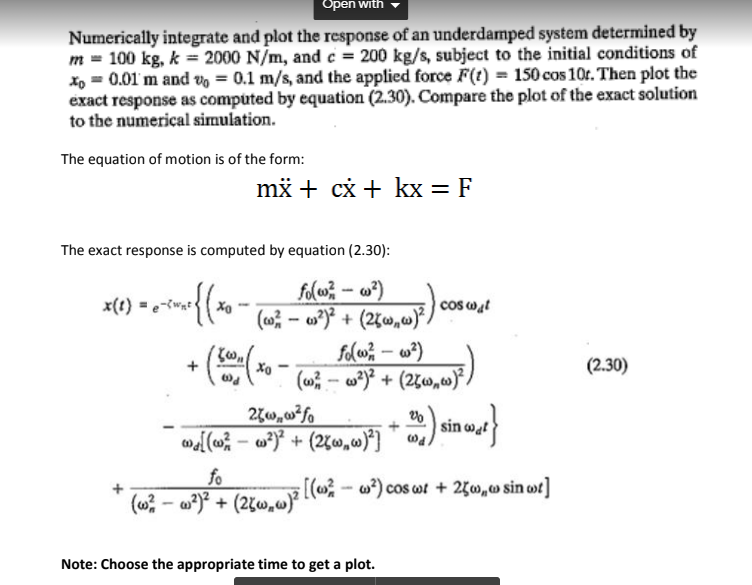 Solved Numerically integrate and plot the response of an | Chegg.com