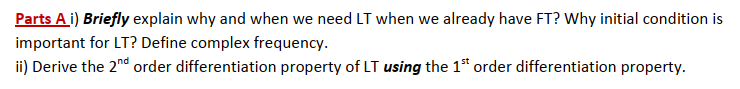 Solved Parts A i) Briefly explain why and when we need LT | Chegg.com