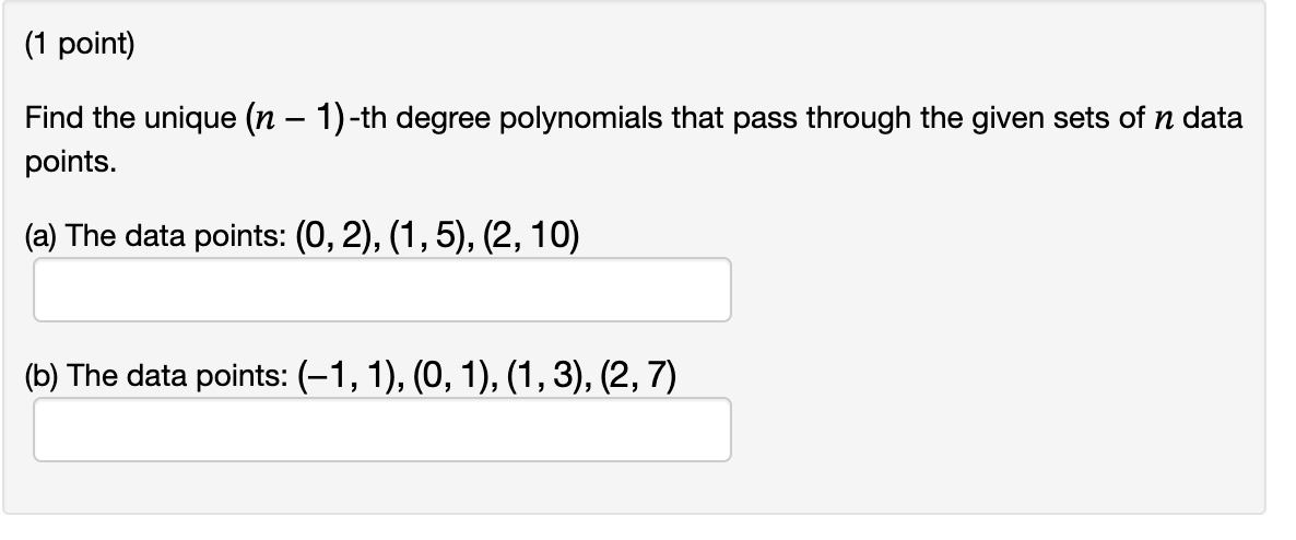 Solved Find the unique (n−1)-th degree polynomials that pass | Chegg.com
