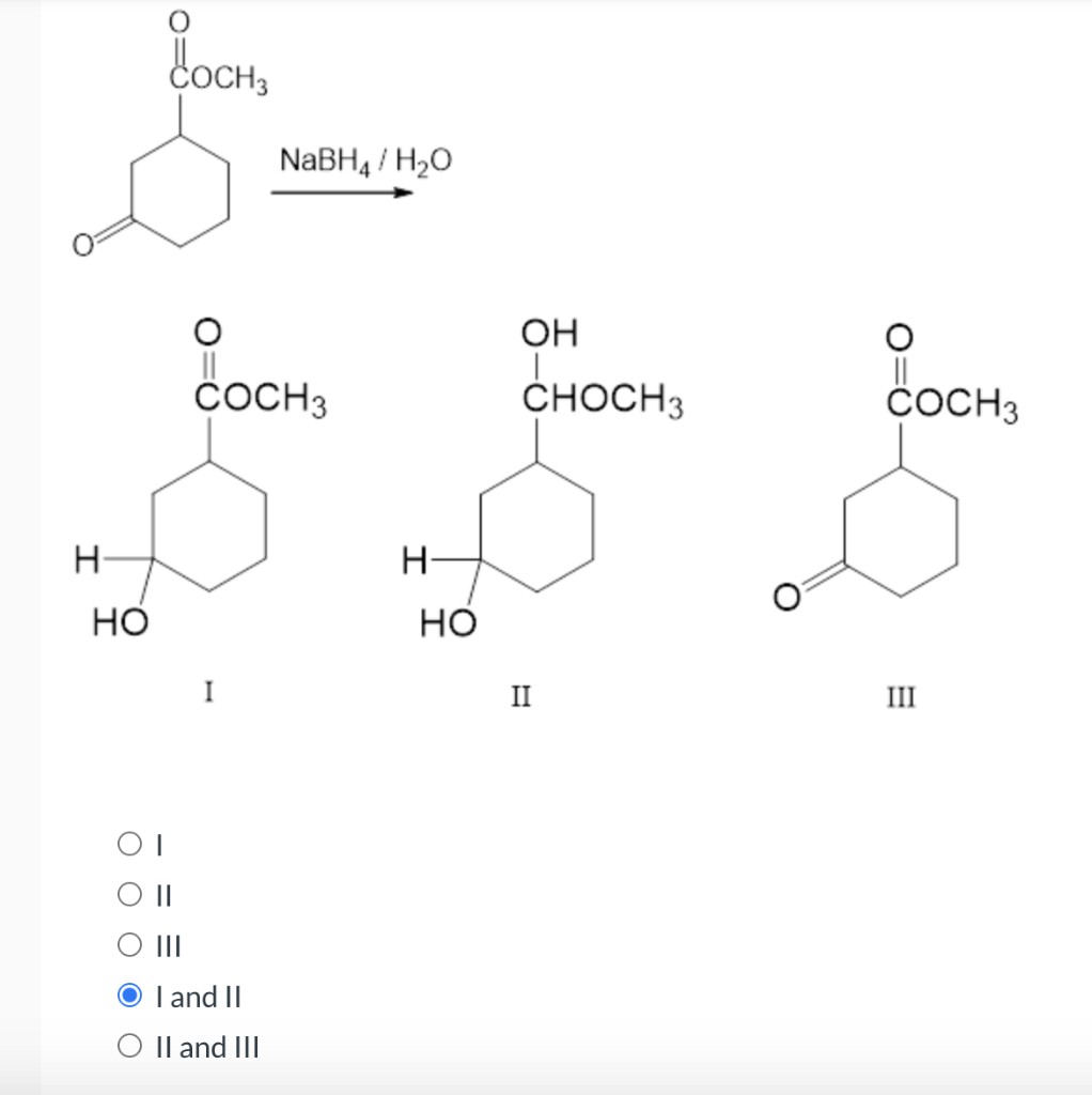 Solved Сосн, NaBH4/H20 о ОН COCH3 CHOCH3 COCH3 Н. Н- НО НО І | Chegg.com