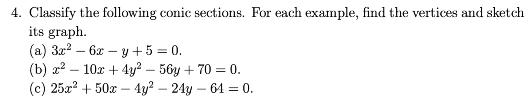 Solved 4. Classify the following conic sections. For each | Chegg.com