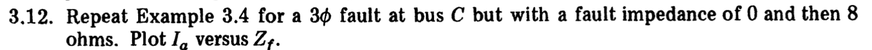 12. Repeat Example 3.4 for a 3ϕ fault at bus C but | Chegg.com