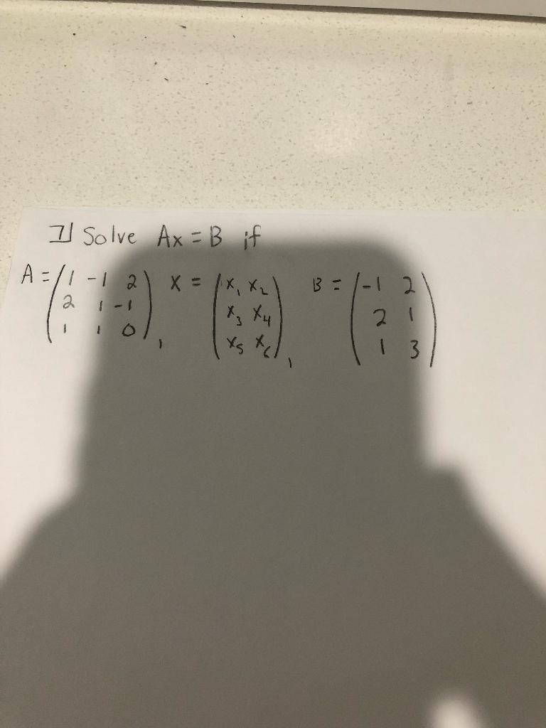 Solved ㄱ) Solve Ax=B if | Chegg.com