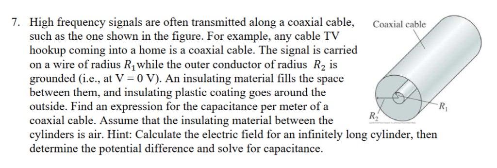 Solved 7. High frequency signals are often transmitted along | Chegg.com
