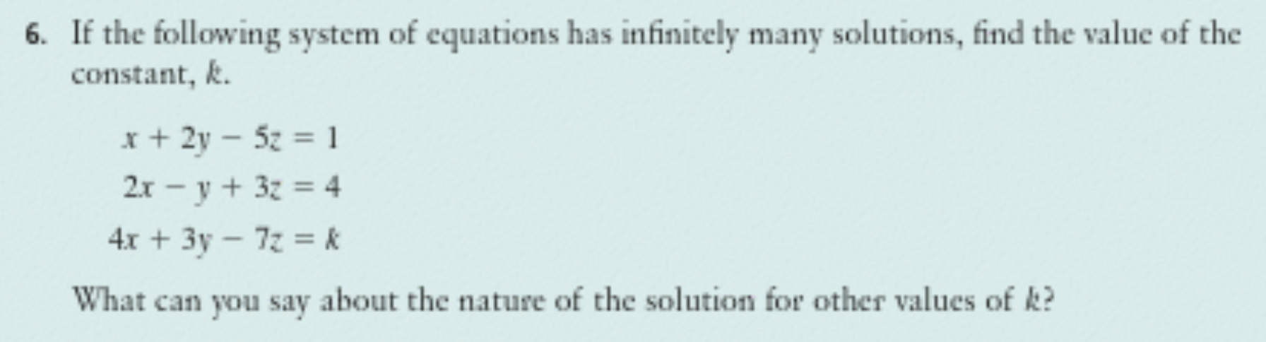 Solved If the following system of equations has infinitely | Chegg.com