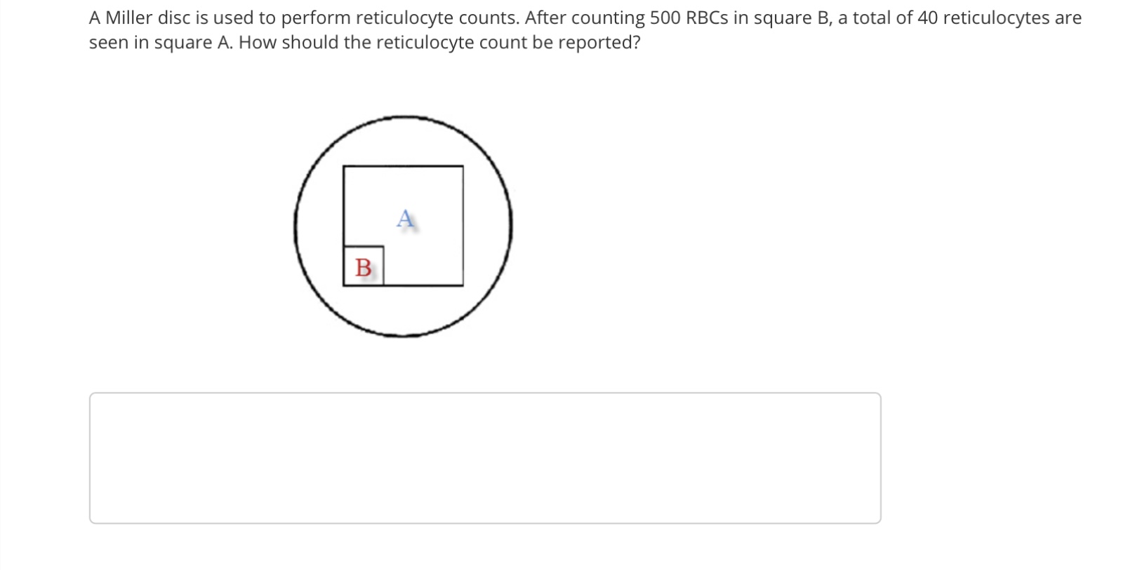 A Miller disc is used to perform reticulocyte counts. | Chegg.com