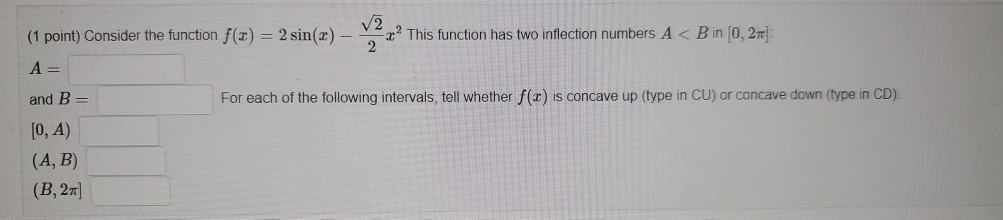 Solved (1 point) Consider the function f(x) = 2 sin(2) - - | Chegg.com