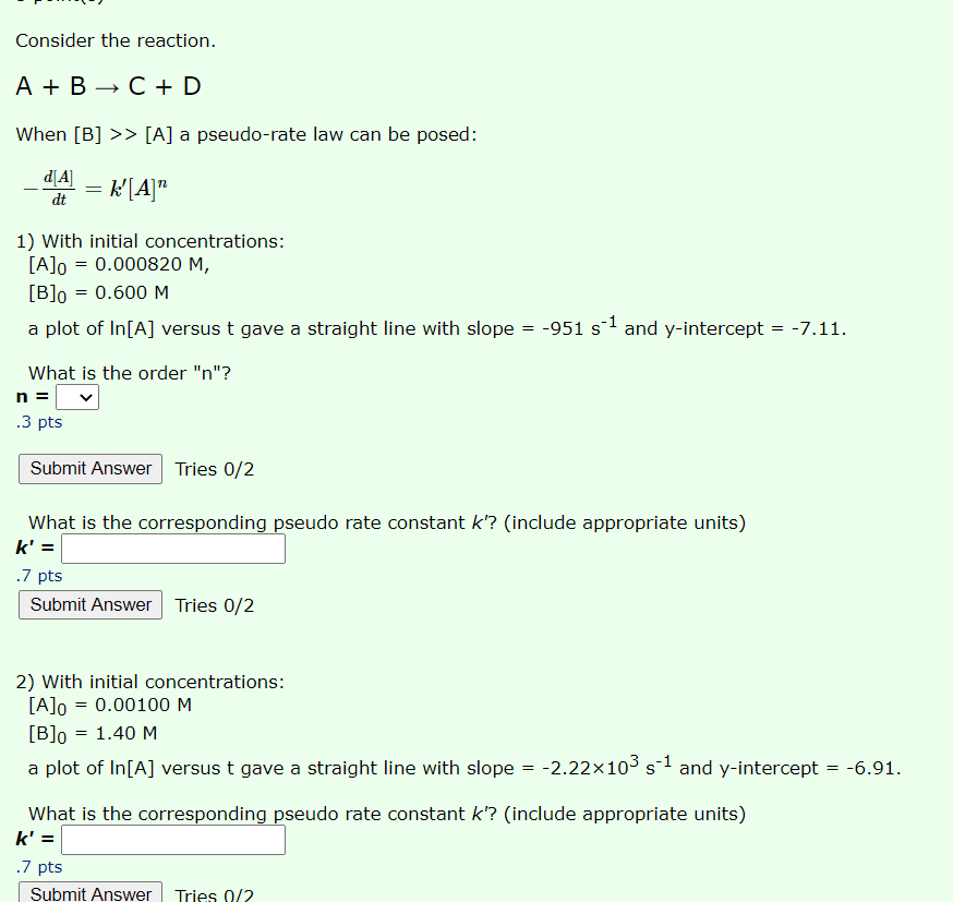 Solved Consider the reaction. A + B + C + D When [B] >> [A] | Chegg.com
