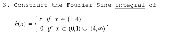 Solved Construct the Fourier Sine integral | Chegg.com