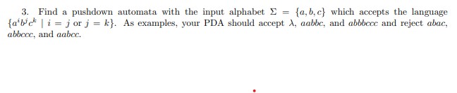 Solved 3. Find a pushdown automata with the input alphabet | Chegg.com