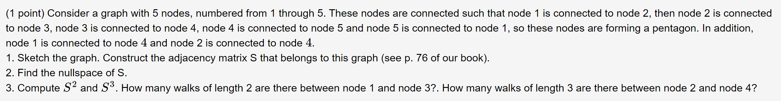 Solved (1 point) Consider a graph with 5 nodes, numbered | Chegg.com