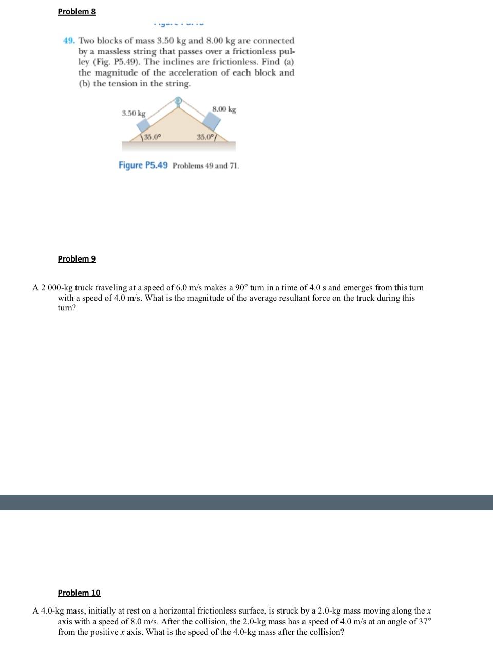 Solved Problem 8 49. Two blocks of mass 3.50 kg and 8.00 kg | Chegg.com