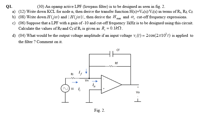 Solved Q1. (30) An opamp active LPF (lowpass filter) is to | Chegg.com