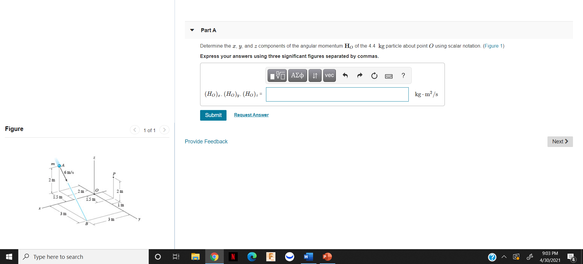 Solved Part A Determine The X Y And Z Components Of The