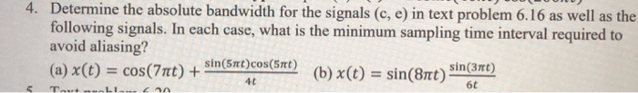 Solved Determine the absolute bandwidth for the signals (c, | Chegg.com