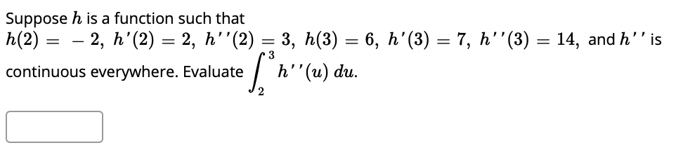 Solved Suppose h is a function such that h(2) = – 2, h'(2) = | Chegg.com
