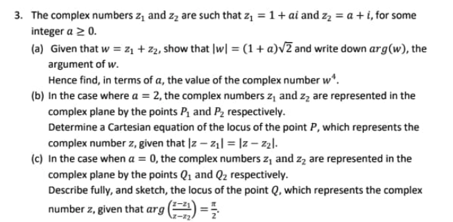 Solved 3. The complex numbers z1 and z2 are such that | Chegg.com