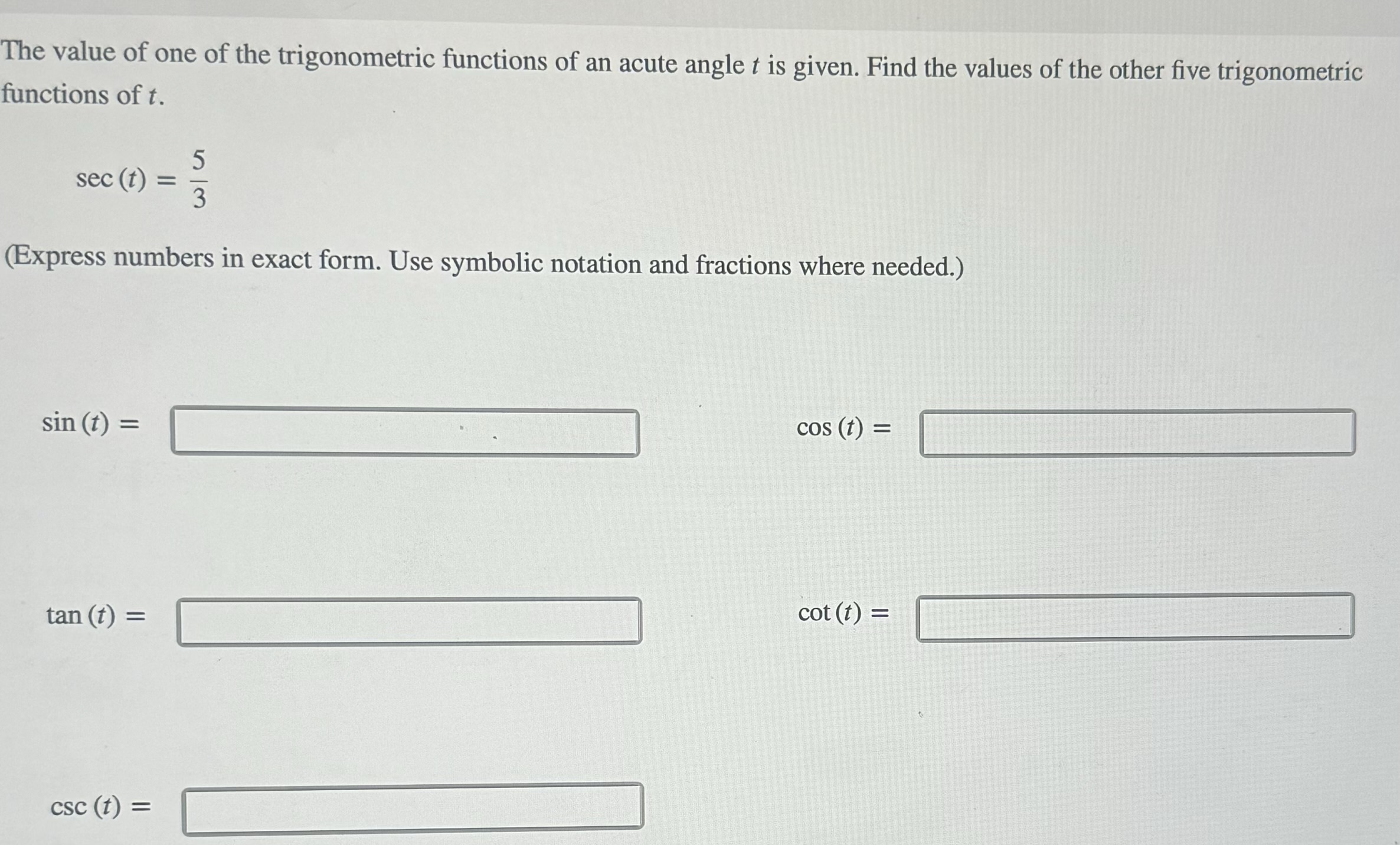 Solved The value of one of the trigonometric functions of an | Chegg.com