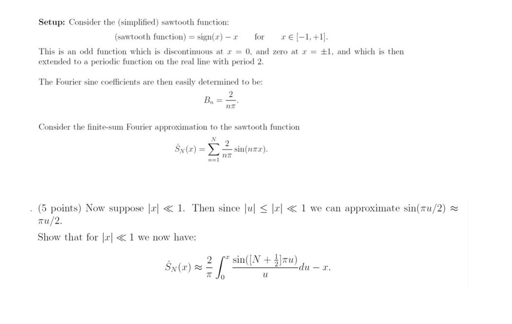 Solved Setup: Consider the (simplified) sawtooth function: | Chegg.com Solved Setup: Consider the (simplified) sawtooth function: | Chegg.com