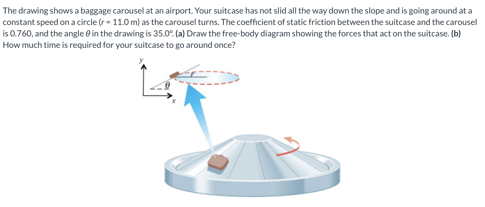 Solved The drawing shows a baggage carousel at an airport. | Chegg.com