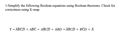 Solved 1 Simplify The Following Boolean Equations Using