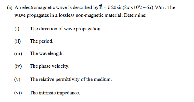 Solved (a) ﻿An electromagnetic wave is described by | Chegg.com