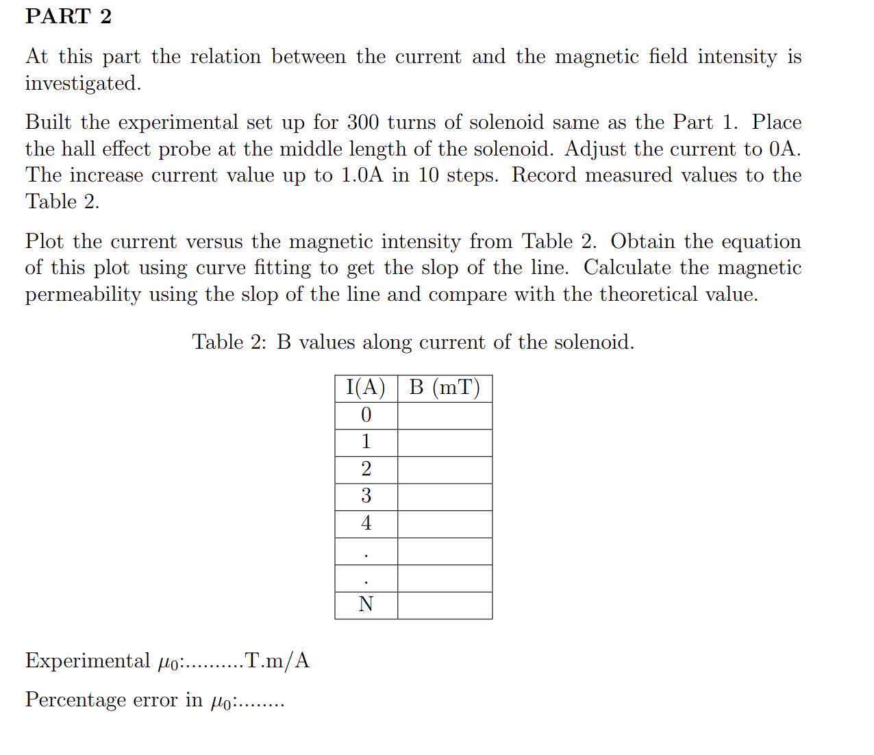 Solved ∮B⋅dl=μ0NIB=Lμ0NIAfter the measurement, get the value | Chegg.com