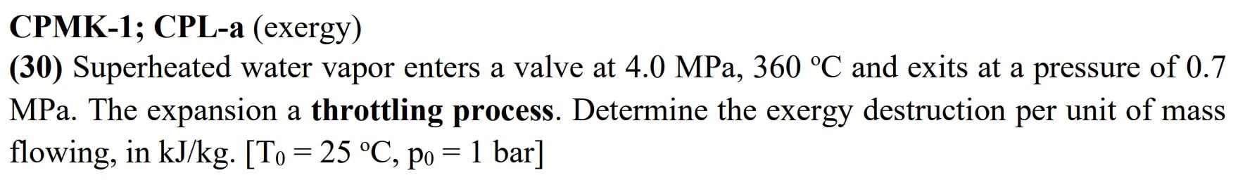 Solved CPMK-1; CPL-a (exergy) (30) Superheated water vapor | Chegg.com