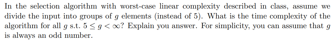 Solved In the selection algorithm with worst-case linear | Chegg.com
