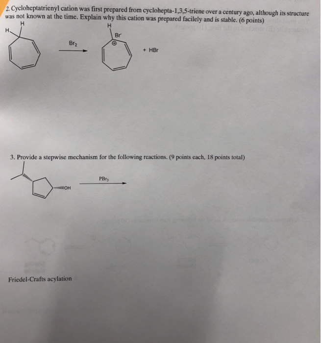 Solved 2 Cycloheptatrienyl cation was first prepared from | Chegg.com