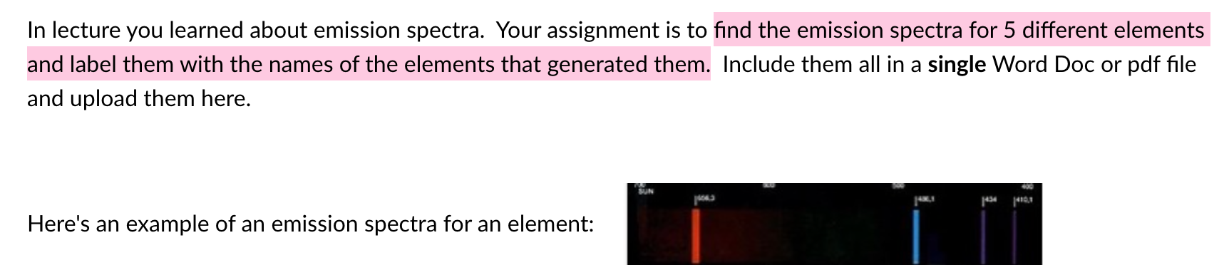 Solved In lecture you learned about emission spectra. Your | Chegg.com