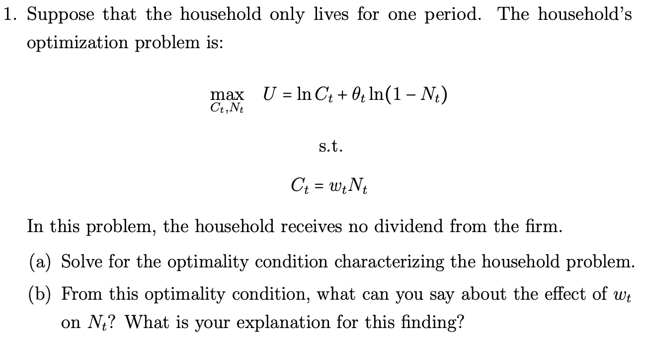Solved 1. Suppose that the household only lives for one | Chegg.com